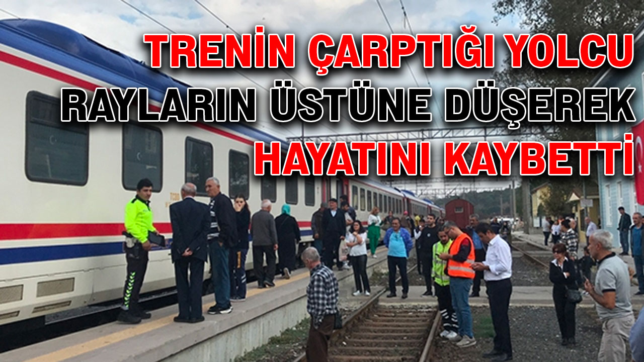 Trenin çarptığı yolcu rayların üstüne düşerek hayatını kaybetti ...