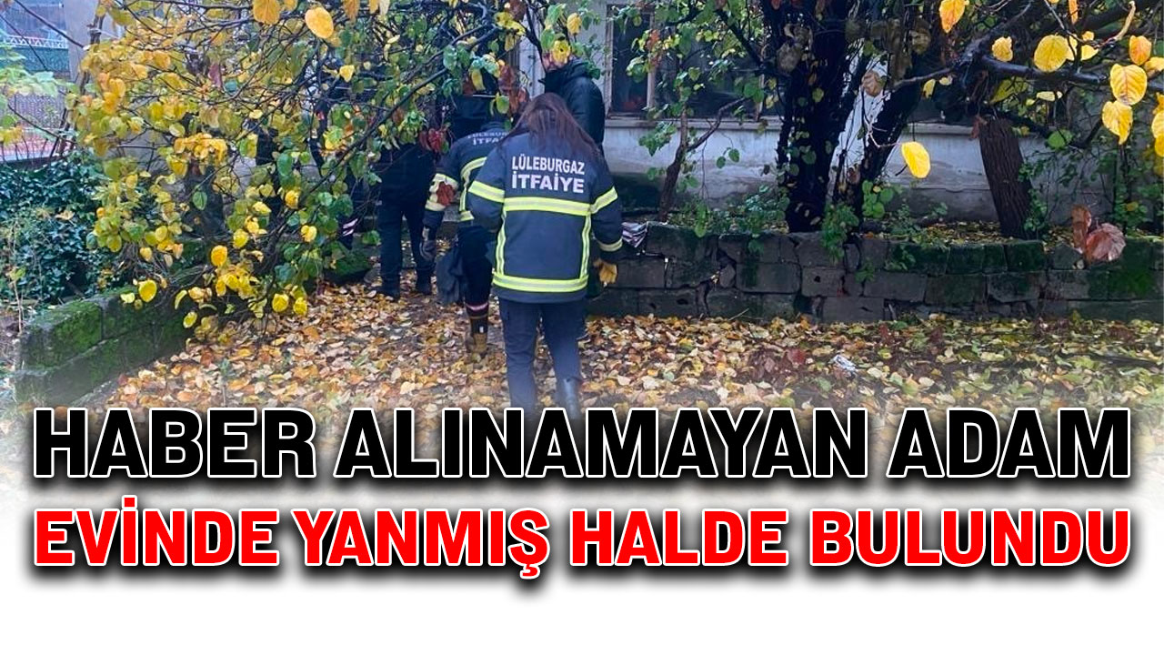 Haber alınamayan adam evinde yanmış halde bulundu - Kapaklı Gazetesi